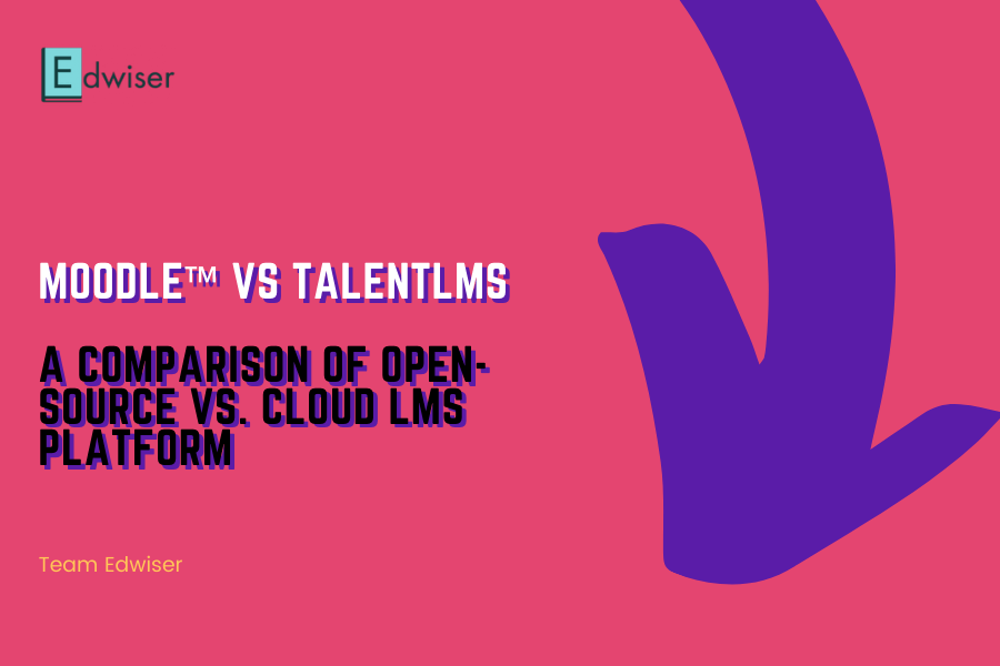 Moodle™ vs TalentLMS: Which LMS is better??